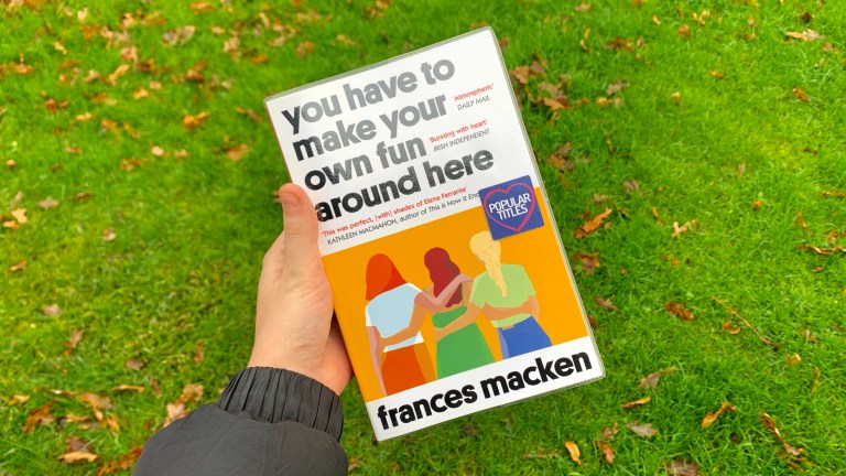 YOU HAVE TO MAKE YOUR OWN FUN AROUND HERE – FRANCES MACKEN – Lizzie's Week
